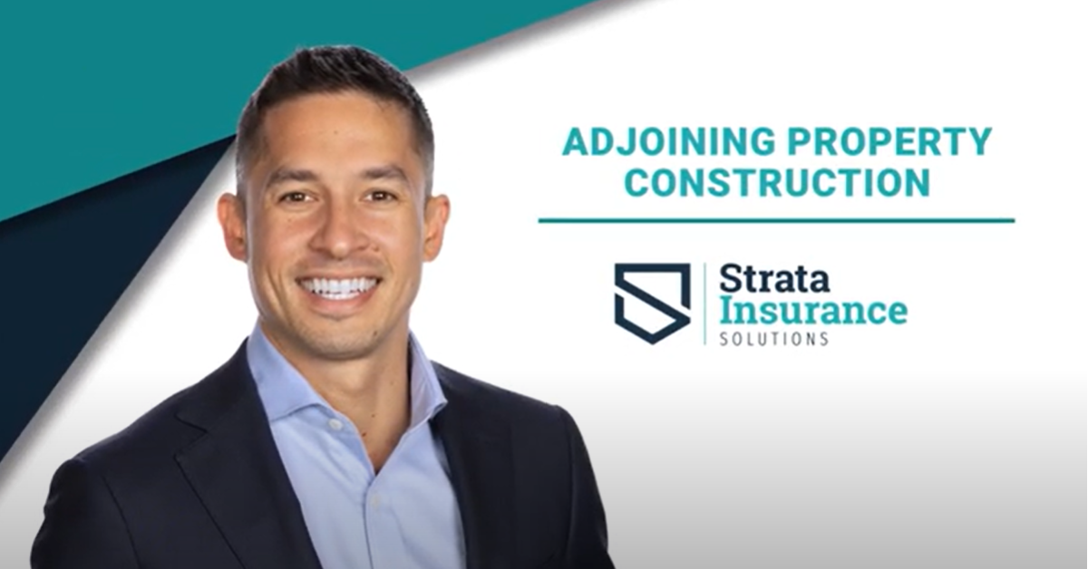Adjoining Property Construction in Strata Insurance