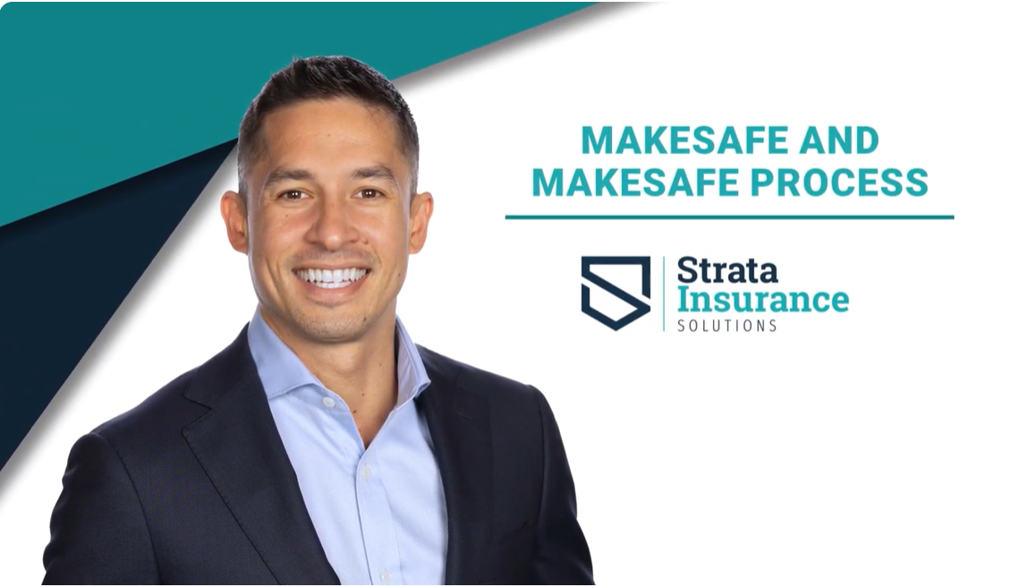 The Makesafe Process in Strata Insurance